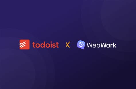 Todoist And Webwork A Powerful Productivity Combination Webwork Blog