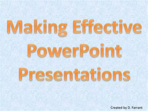 PPT Making Effective PowerPoint Presentations PowerPoint Presentation