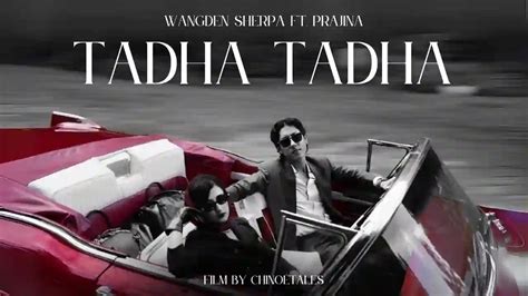 Tadha Tadha Lyrics टाढा टाढा लिरिक्स By Wangden Sherpa Lyrics