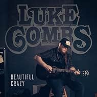 Luke Combs Beautiful Crazy Music Video 2018 Imdb