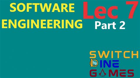SOFTWARE ENGINEERING LEC 7 PART 2 YouTube