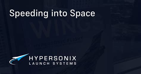 Speeding Into Space Hypersonix Launch Systems
