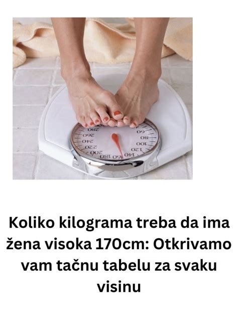 Koliko Kilograma Treba Da Ima žena Visoka 170cm Otkrivamo Vam Tačnu