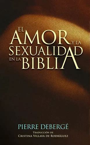 El Amor Y La Sexualidad En La Biblia Meses Sin Interés