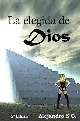 Libro La Elegida De Dios 2a Ediciã³n Caballero Aleja Envío gratis