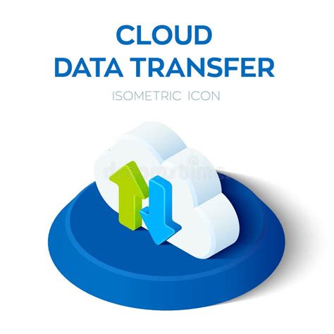 Cloud Data Transfer Isometric Icon 3d Isometric Cloud With Download Upload Arrows Created For