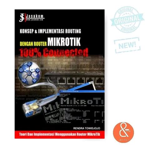 Jual Konsep Dan Implementasi Routing Dengan Router Mikrotik Connected Di Lapak Dans Book