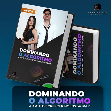 EBook Dominando O Algoritmo A Arte De Crescer No Instagram Cr
