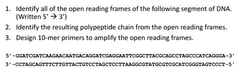 solved 1 identify all of the open reading frames of the