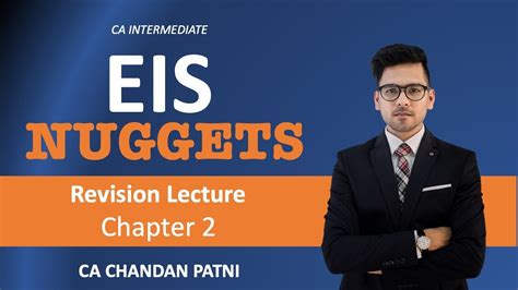 Ca Inter Eis Chapter Revision In English Eis Nuggets By Ca Chandan Patni Youtube