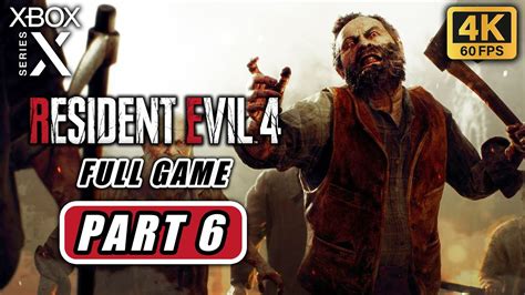 RESIDENT EVIL 4 REMAKE Xbox Series X Gameplay Walkthrough Part 6 [4K ...