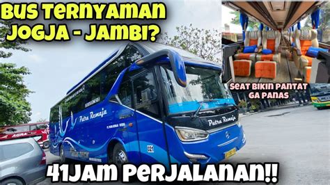 Bus Ternyaman Jogja Jambi Trip Putra Remaja Super Eksekutif Jogja