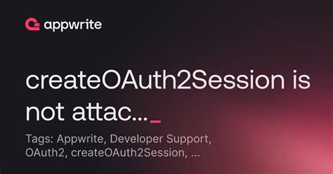 Createoauth2session Is Not Attaching Session Object To The Client
