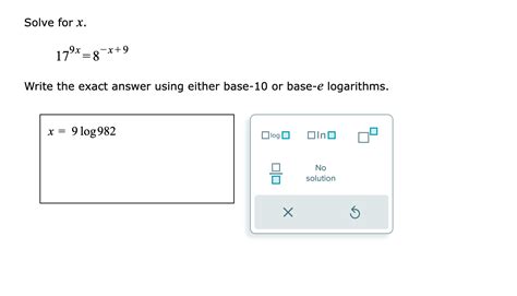 Solved Solve For X 179x8−x9 Write The Exact Answer Using