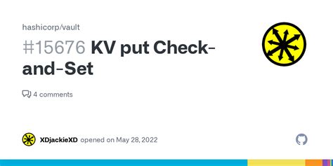 Kv Put Check And Set · Issue 15676 · Hashicorpvault · Github