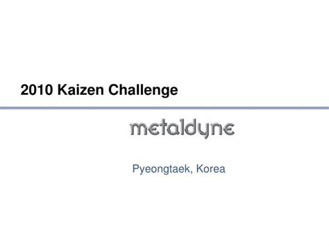 Ppt 2010 Kaizen Challenge Powerpoint Presentation Free Download Id