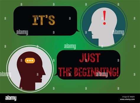 Handwriting Text Writing It S Is Just The Beginning Concept Meaning