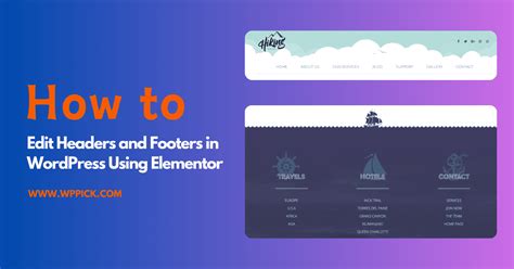 How To Edit Headers And Footers In Wordpress Using Elementor A