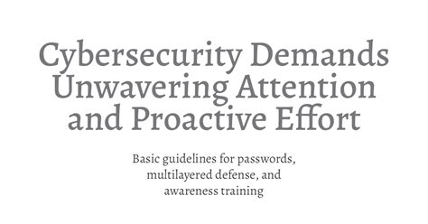 Cybersecurity Demands Unwavering Attention And Proactive Effort