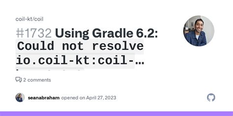 Using Gradle 62 `could Not Resolve Il Ktcoil Bom222` · Issue 1732 · Coil Ktcoil