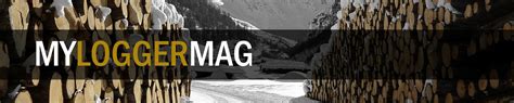 Myloggermag Forestry Magazine And Logging Magazine Myloggermag