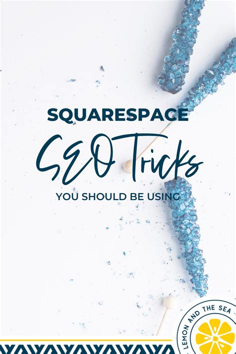 Squarespace Seo Tricks You Should Be Using Lemon And The Sea
