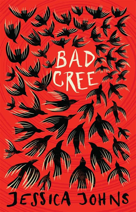 Bad Cree By Jessica Johns