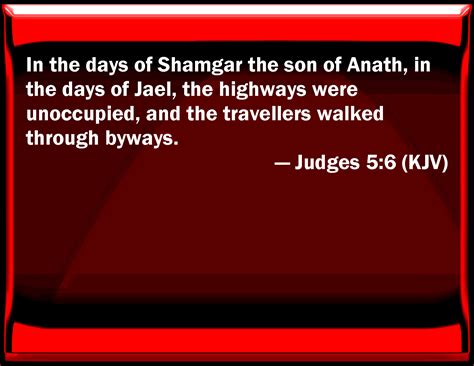 Judges 5 6 In The Days Of Shamgar The Son Of Anath In The Days Of Jael