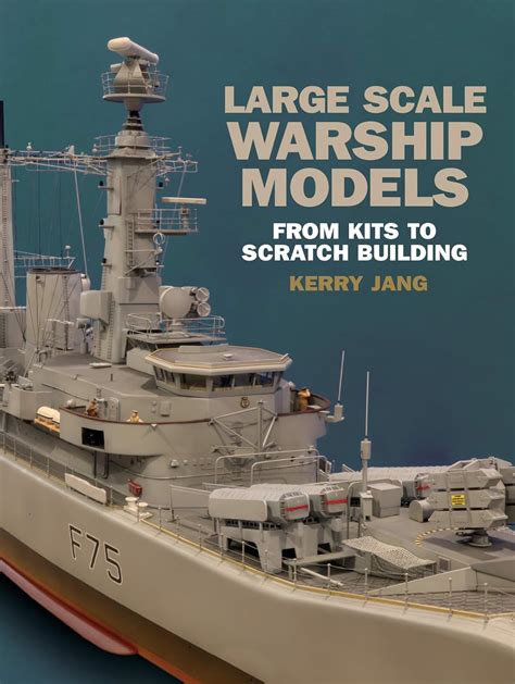 Amazon Large Scale Warship Models From Kits To Scratch Building