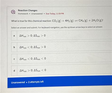 Solved Reaction Changes NHomework Unanswered Due Today Chegg