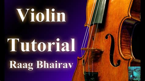 Instrument Tutorials Raag Bhairav On Violin Learn Violin Online Divya Music YouTube