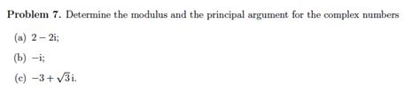 solved determine the modulus and the principal argument for