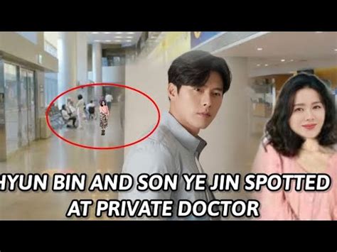 HYUN BIN AND SON YE JIN SPOTTED AT PRIVATE DOCTOR FOR SON YE JIN S DUE