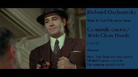 Richard Oschanitzky Cu mâinile curate With Clean Hands 1972 YouTube
