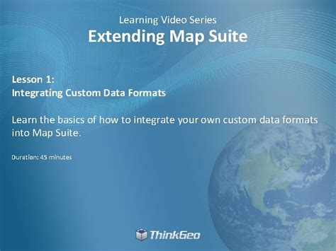 Learning Video Series Extending Map Suite Lesson
