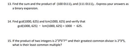 Solved 13 Find The Sum And The Product Of 100 0111 2 And Chegg