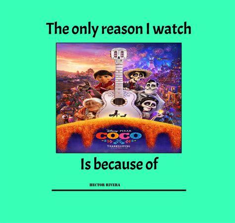 I Only Watch Coco Because Of Hector Rivera By Seanchow806 On Deviantart