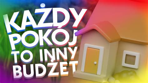 buduję dom ale KAŻDY POKÓJ MA INNY BUDŻET YouTube