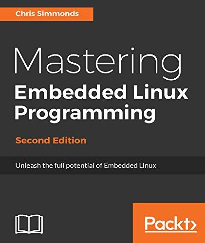 mastering embedded linux programming 2nd edition let me read