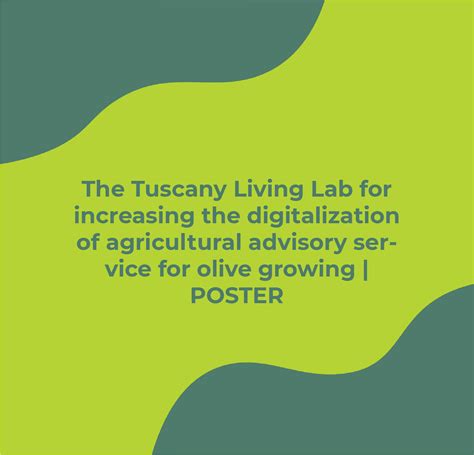 The Tuscany Living Lab For Increasing The Digitalization Of Agricultural Advisory Service For