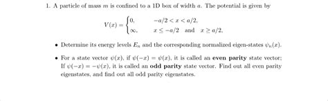 Solved A Particle Of Mass M ﻿is Confined To A 1d Box Of