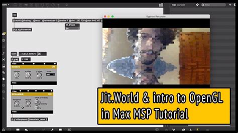 max msp tutorial jit world opengl and syphon recorder intro to