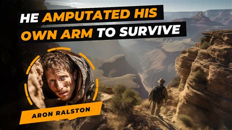 Beyond Human Limits How A Hiker Amputated His Arm To Survive By Beyond Belief Stories Medium