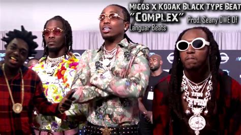 Free Migos X Kodak Black Type Beat Complex Youtube