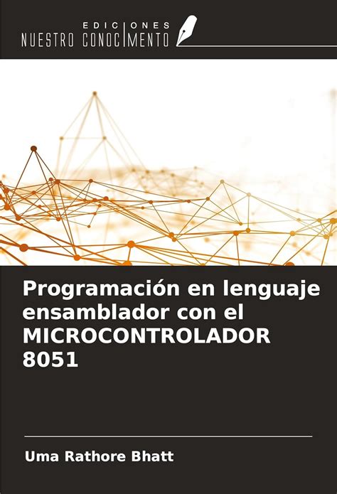 Programación En Lenguaje Ensamblador Con El Microcontrolador 8051 Br