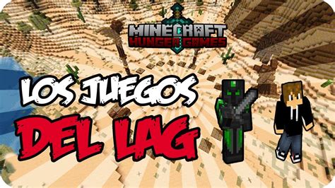 Los Juegos Del LAG Los Juegos Del Hambre C Luzu MINECRAFT YouTube