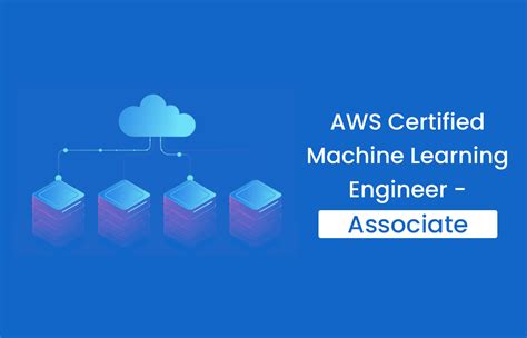 Aws Certified Machine Learning Engineer Associate Course