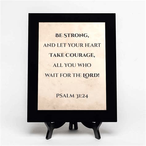 Be Strong And Let Your Heart Take Courage All You Who Wait For The