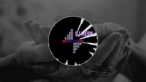 Neverapartdjmerndec2019uae Youtube