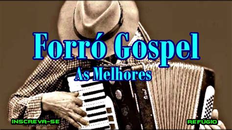 Forró Gospel 2018 As Melhores Youtube